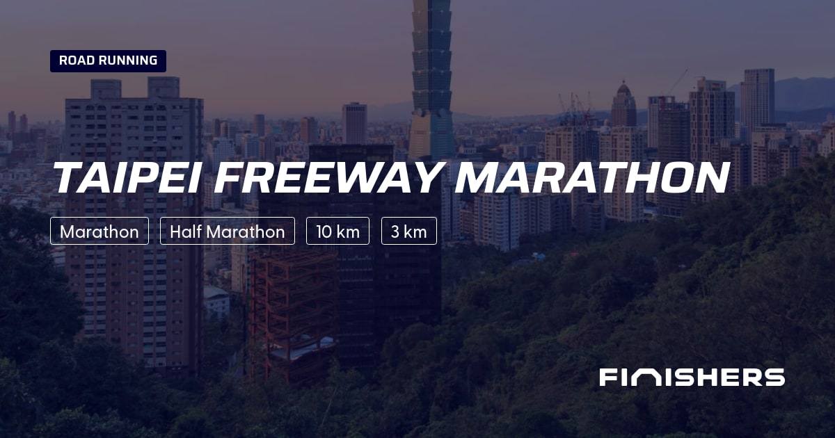 🏃 Taipei Freeway Marathon 2027 - All the information about the race and ...