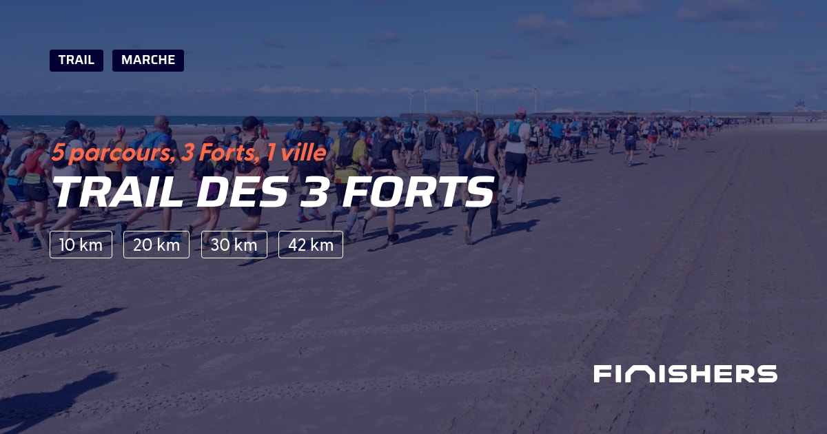 🏃 Trail des 3 Forts 2026 - Parcours, inscriptions & résultats | Finishers