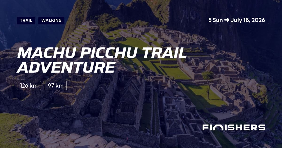 🏃 Machu Picchu Trail Adventure 2026 - All the information about the ...