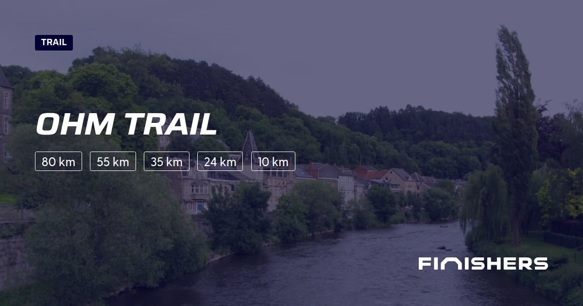 🏃 Ohm Trail 2024 - All the information about the race and registration ...