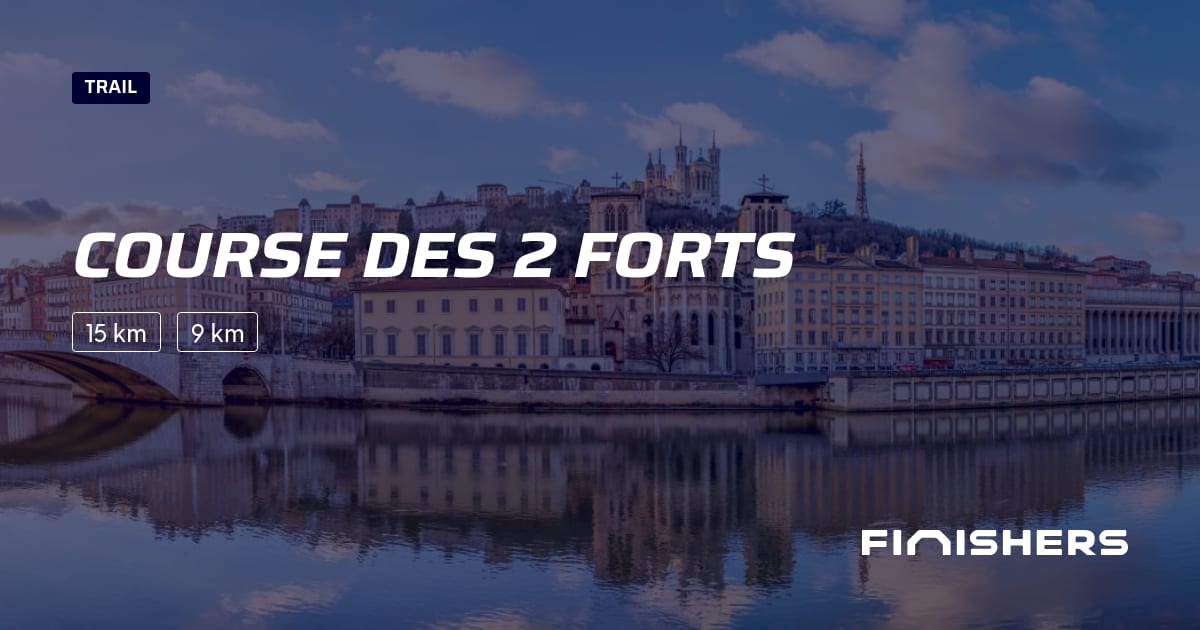 🏃 Course des 2 Forts 2026 - All the information about the race and registration process | Finishers