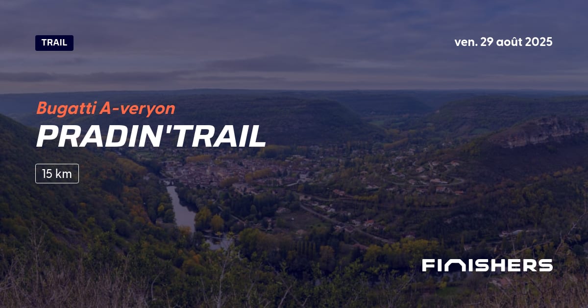 🏃 Pradin'Trail 2025 - Parcours, inscriptions & résultats | Finishers