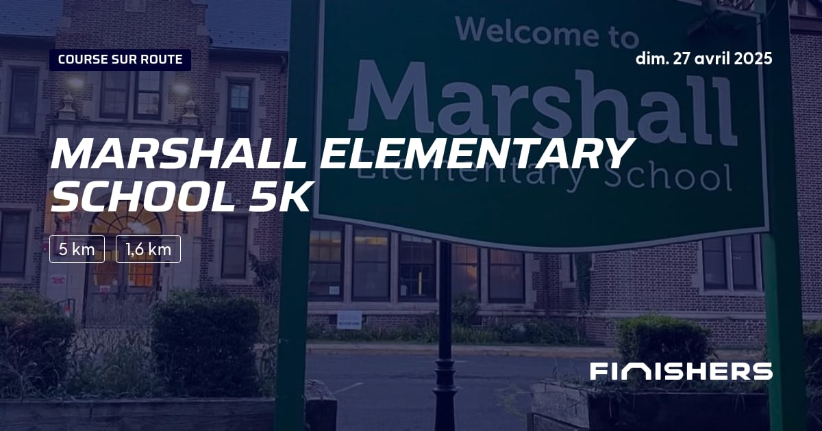 🏃 Marshall Elementary School 5K 2025 - Parcours, inscriptions ...