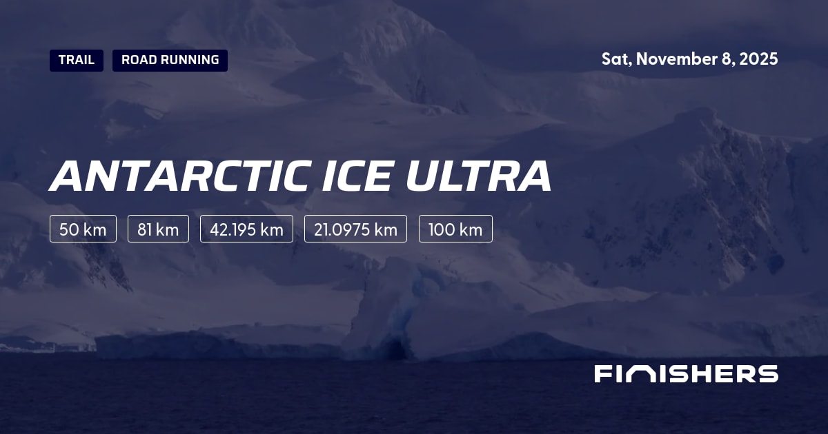 🏃 Antarctic Ice Ultra 2025 - All the information about the race and ...