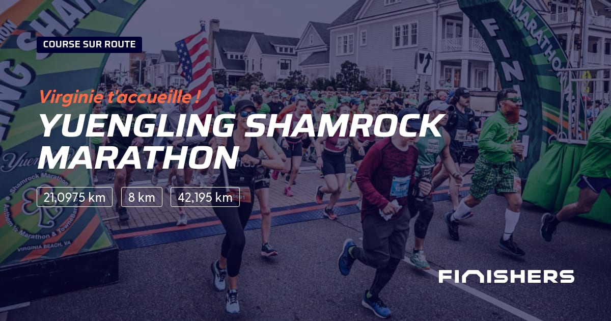 🏃 Yuengling Shamrock Marathon 2026 - Parcours, inscriptions & résultats ...