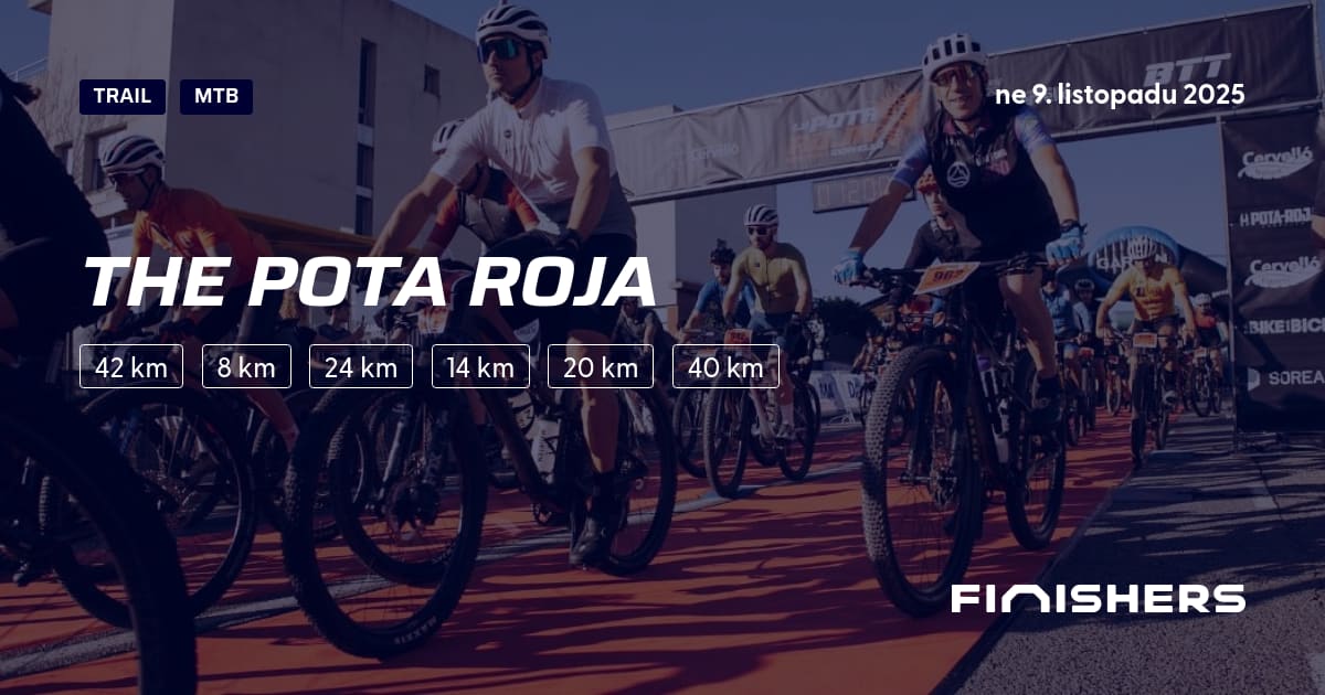 🏃 The Pota Roja 2025 - Informace o závodu a registrační proces | Finishers