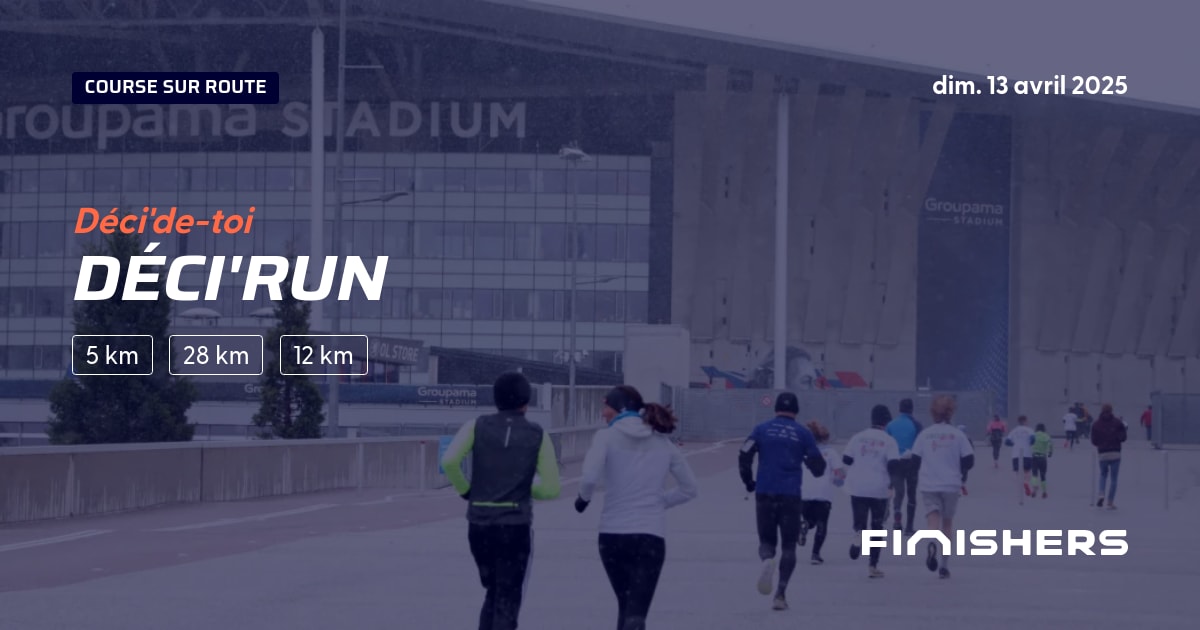 🏃 Déci'Run 2025 - Parcours, inscriptions & résultats | Finishers