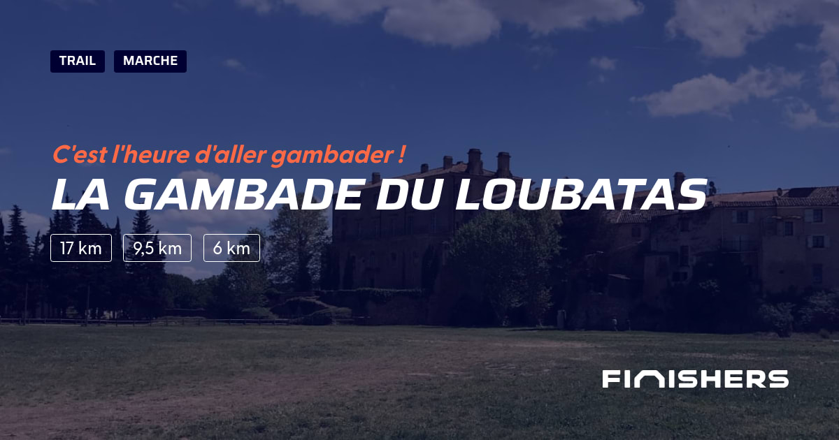 🏃 La Gambade du Loubatas 2026 - Parcours, inscriptions & résultats ...