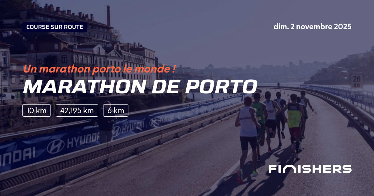 🏃 Marathon de Porto 2025 - Parcours, inscriptions & résultats | Finishers