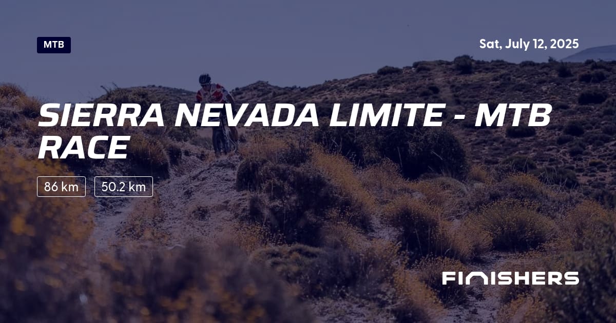 🏃 Sierra Nevada Limite - MTB Race 2025 - All the information about the race and registration ...