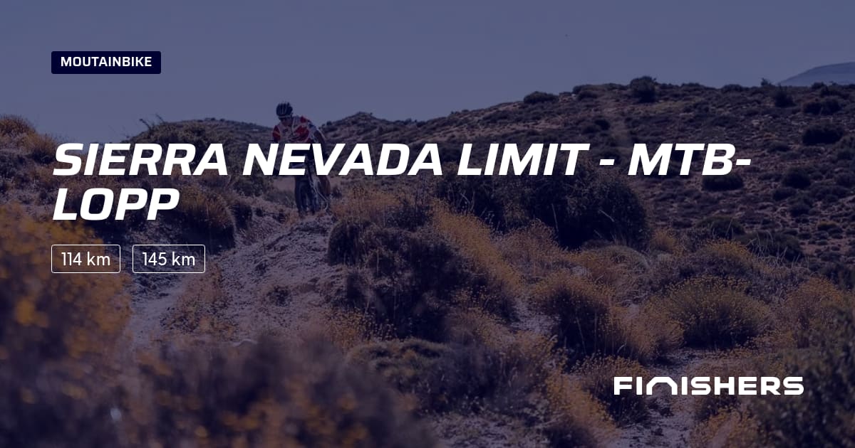 🏃 Sierra Nevada Limit - MTB-lopp 2026 - All information om loppet och ...