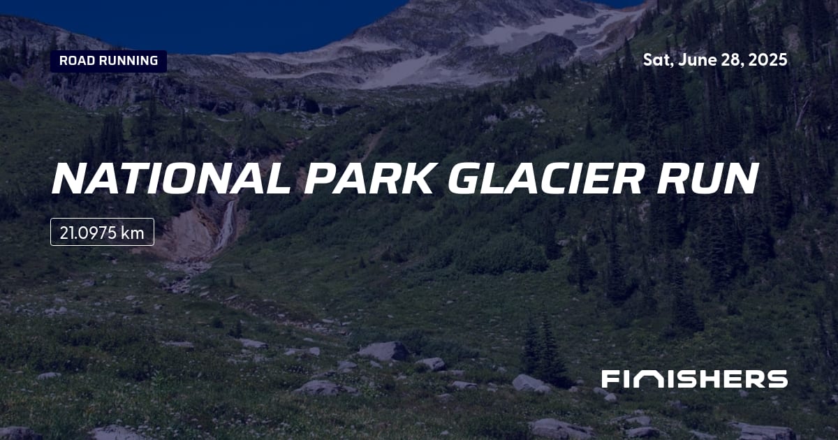 🏃 National Park Glacier Run 2025 - All the information about the race ...