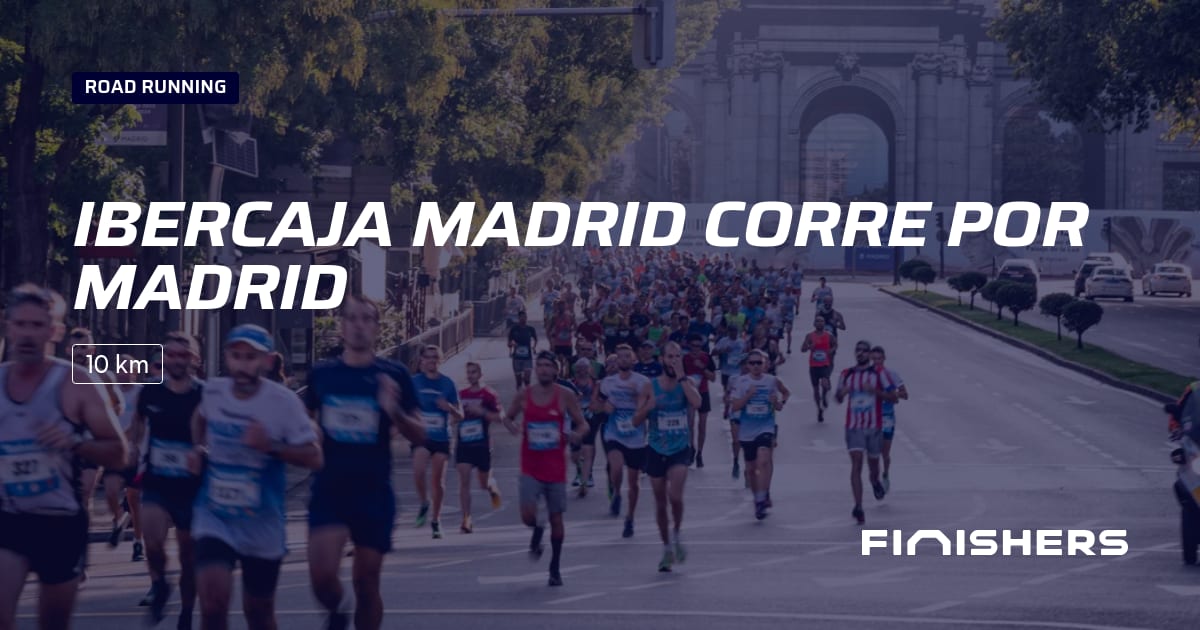 🏃 Ibercaja Madrid Corre por Madrid 2026 - All the information about the ...