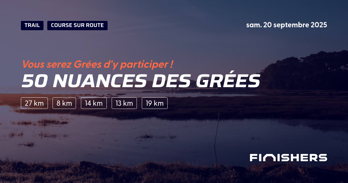 🏃 50 Nuances des Grées 2025 - Parcours, inscriptions & résultats ...