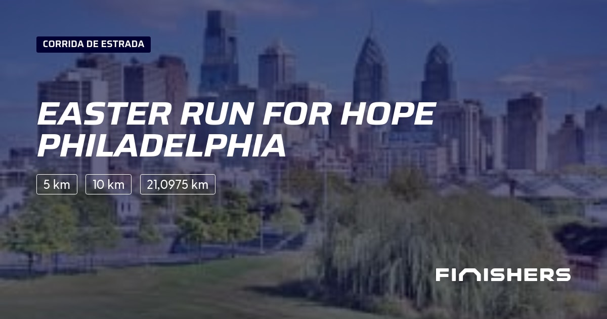 🏃 Easter Run for Hope PHILADELPHIA 2026 - Toda a informação sobre a ...