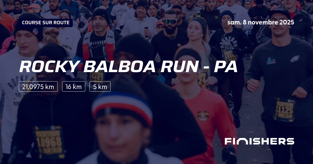 🏃 Rocky Balboa Run - PA 2025 - Parcours, inscriptions & résultats ...