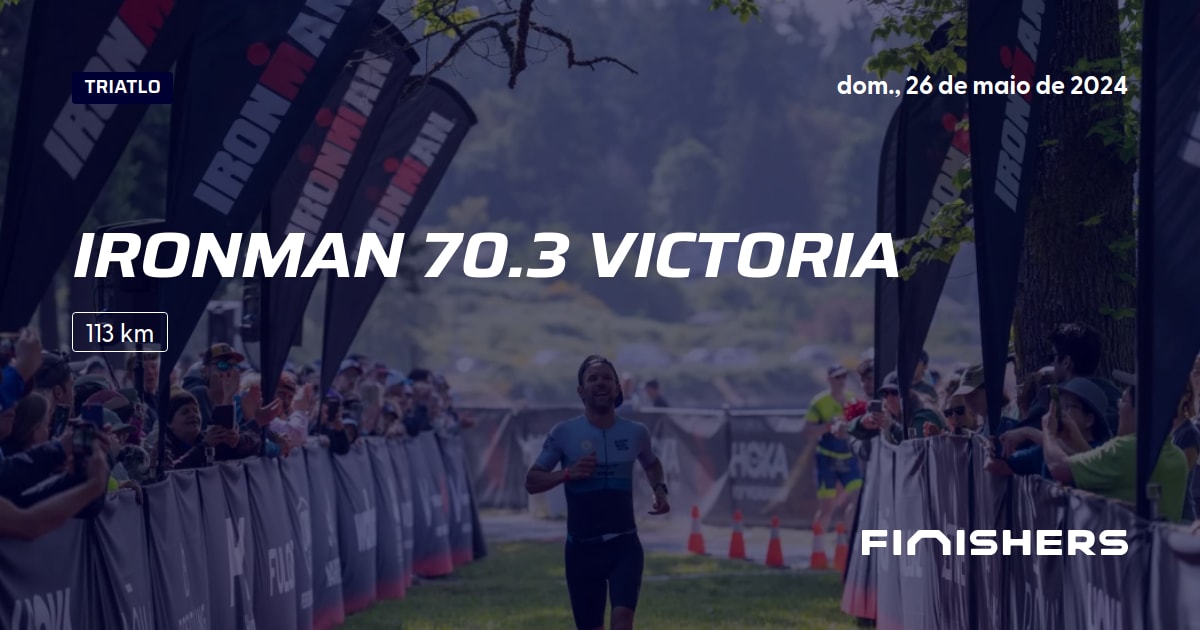 🏃 Ironman 70.3 Victoria 2024 - Percursos, inscrições e resultados ...