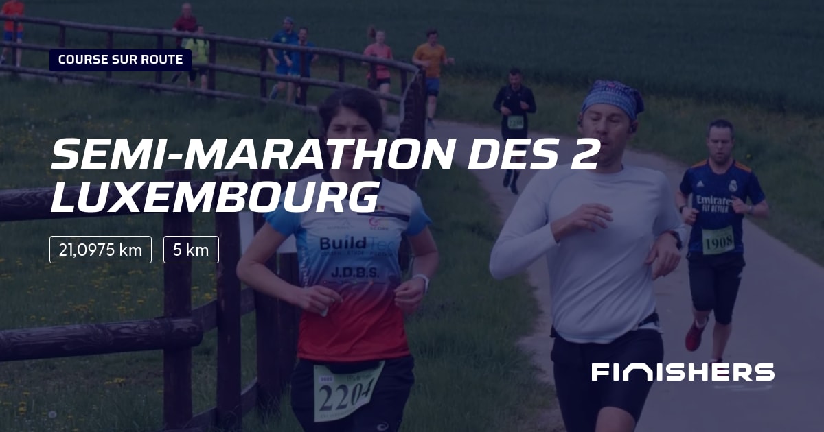 🏃 Semi-Marathon des 2 Luxembourg 2026 - Parcours, inscriptions ...