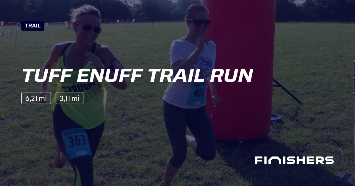 🏃 Tuff Enuff Trail Run 2026 - Toda la información sobre los recorridos ...
