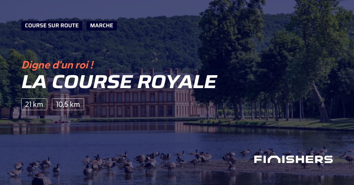 🏃 La Course Royale 2026 - Parcours, inscriptions & résultats | Finishers