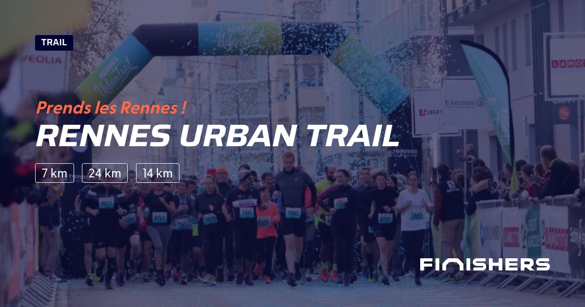 🏃 Rennes Urban Trail 2026 - Parcours, inscriptions & résultats | Finishers