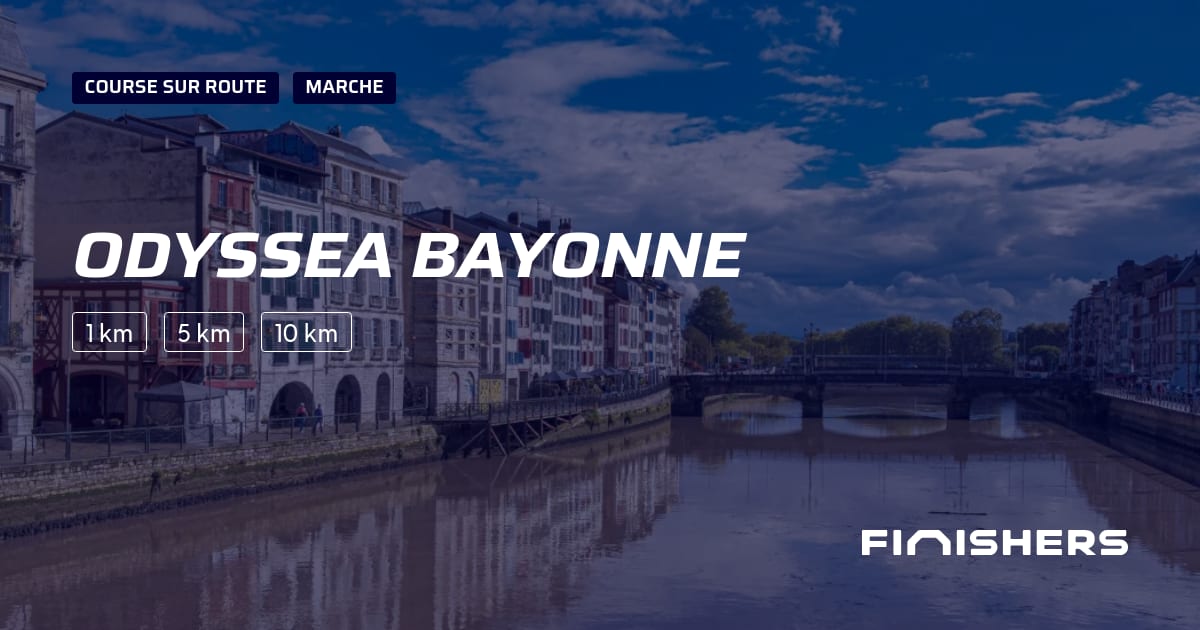 🏃 odyssea Bayonne 2026 - Parcours, inscriptions & résultats | Finishers