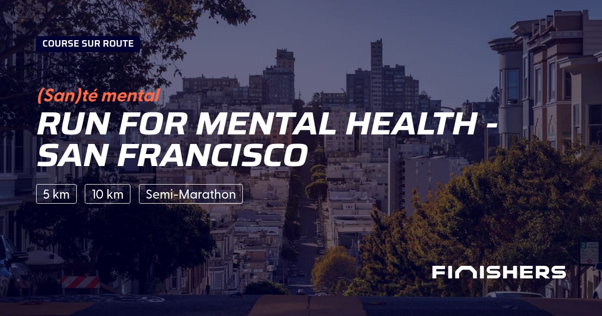 🏃 Run for mental Health - San Francisco 2026 - Parcours, inscriptions ...
