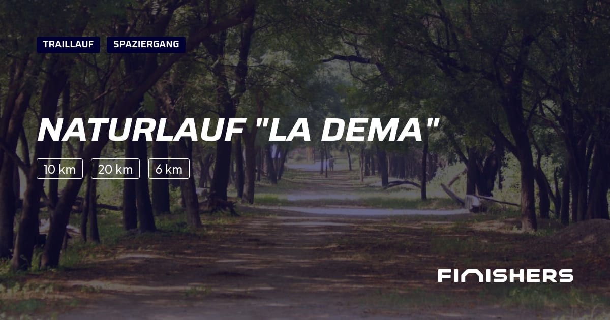 🏃 Naturlauf "La Dema" 2027 - Alle Strecken-, Ergebnis- und Anmeldeinfos ...