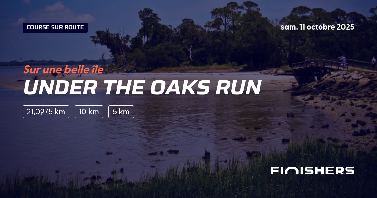 🏃 UNDER THE OAKS RUN 2025 - Parcours, inscriptions & résultats | Finishers