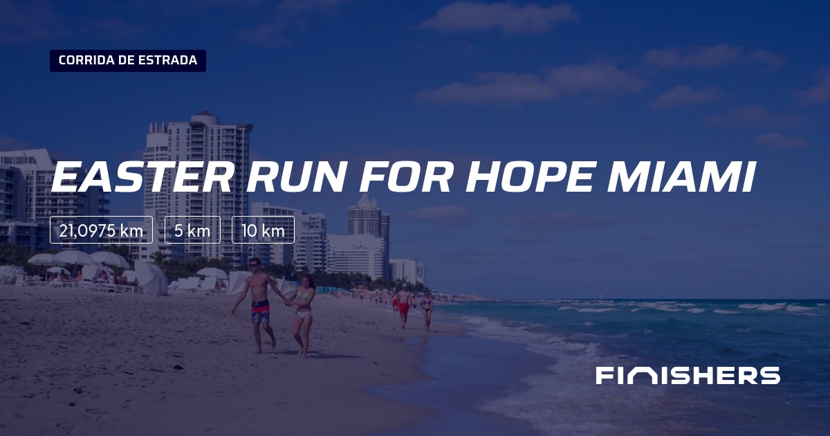 🏃 Easter Run for Hope MIAMI 2026 - Toda a informação sobre a corrida e ...