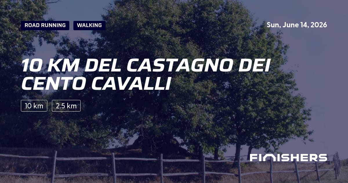 🏃 10 Km del Castagno dei Cento Cavalli 2026 - All the information about ...