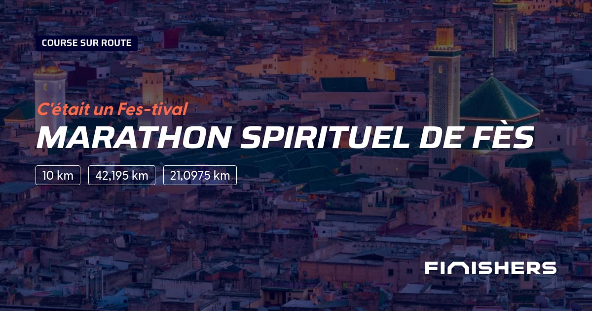 🏃 Marathon Spirituel de Fès 2026 - Parcours, inscriptions & résultats ...