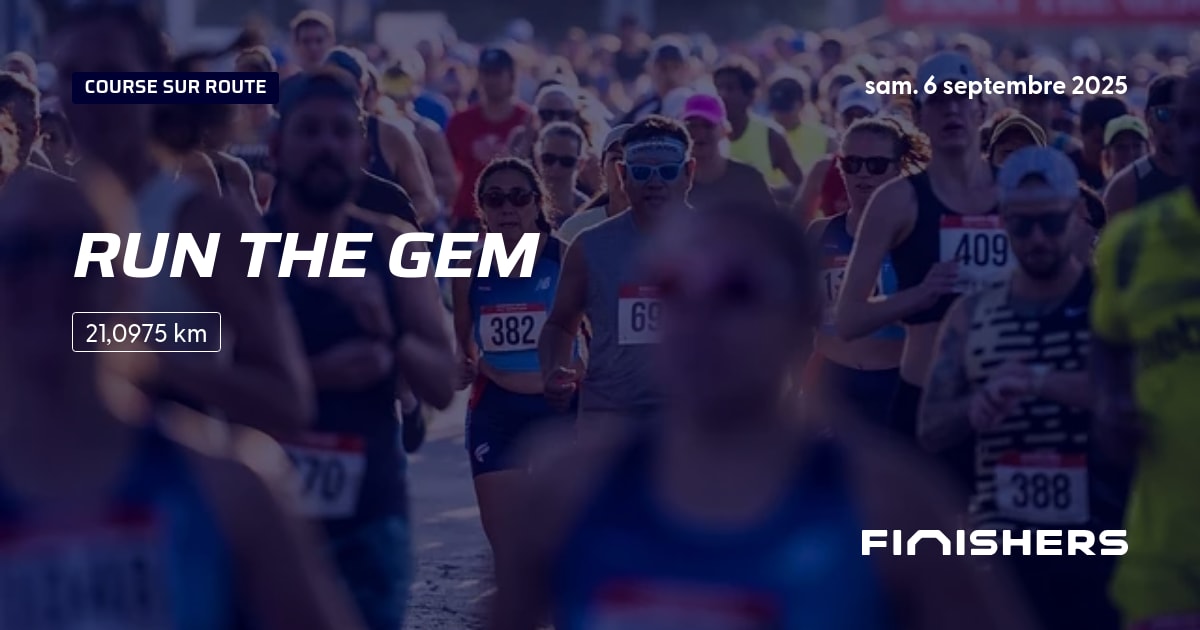 🏃 Run the Gem 2025 - Parcours, inscriptions & résultats | Finishers