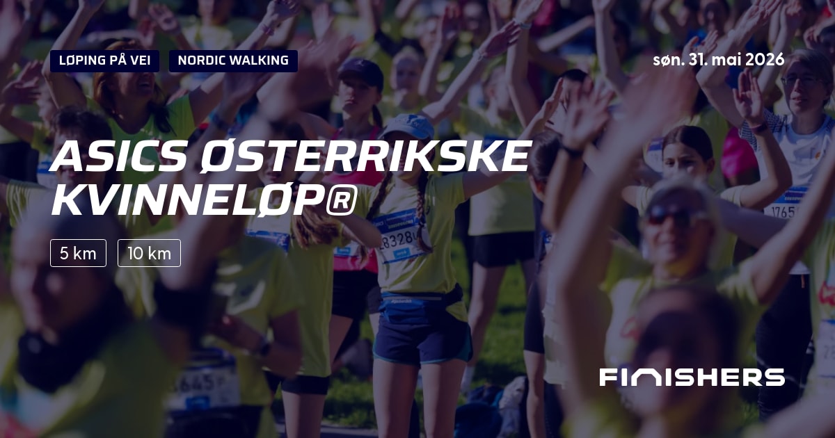 🏃 ASICS Østerrikske Kvinneløp® 2026 - All informasjon om løpet og ...