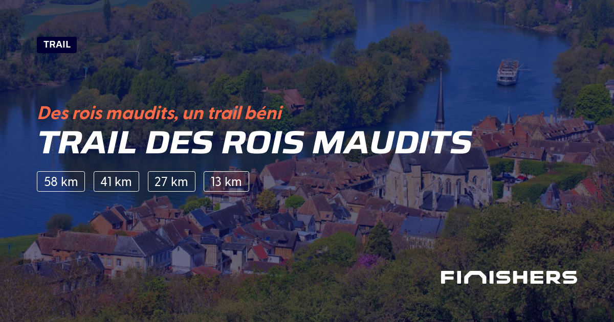 🏃 Trail des Rois Maudits 2024 - Parcours, inscriptions & résultats | Finishers