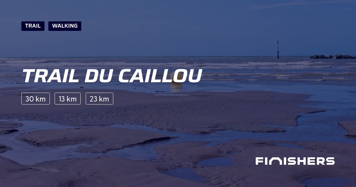 🏃 Trail du Caillou 2026 - All the information about the race and ...