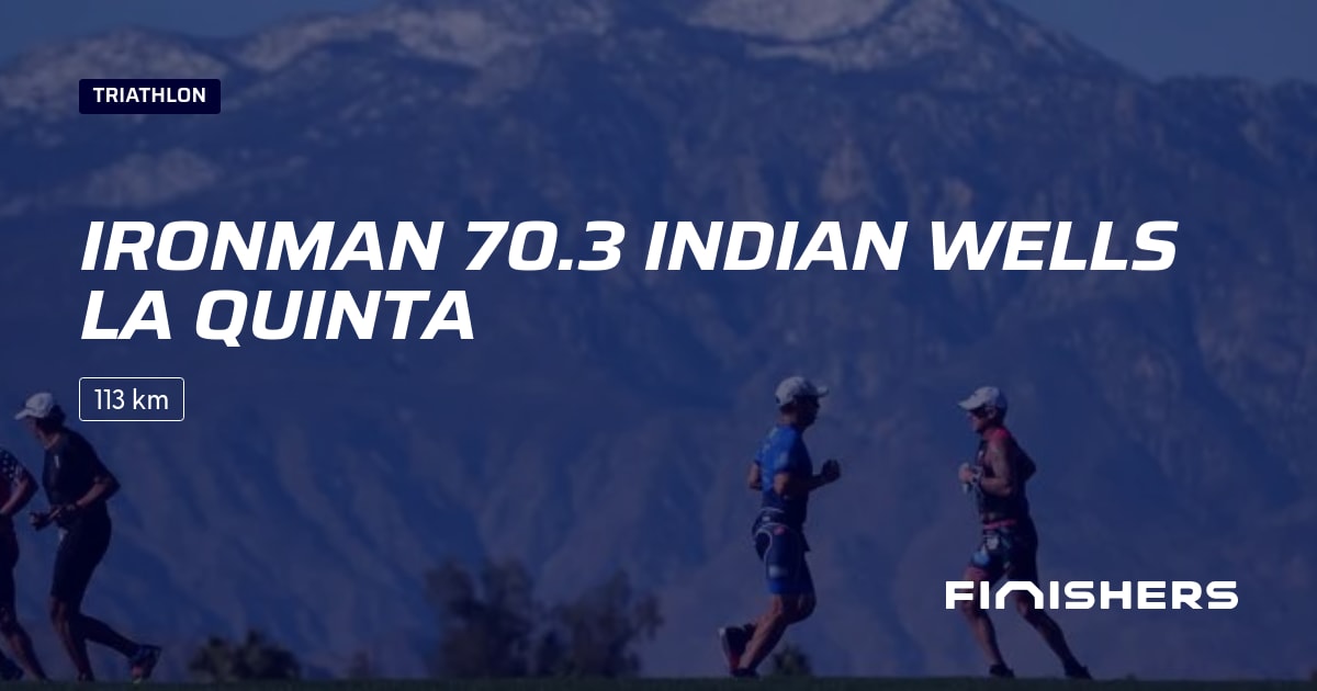🏃 Ironman 70.3 Indian Wells La Quinta 2025 - All the information about ...