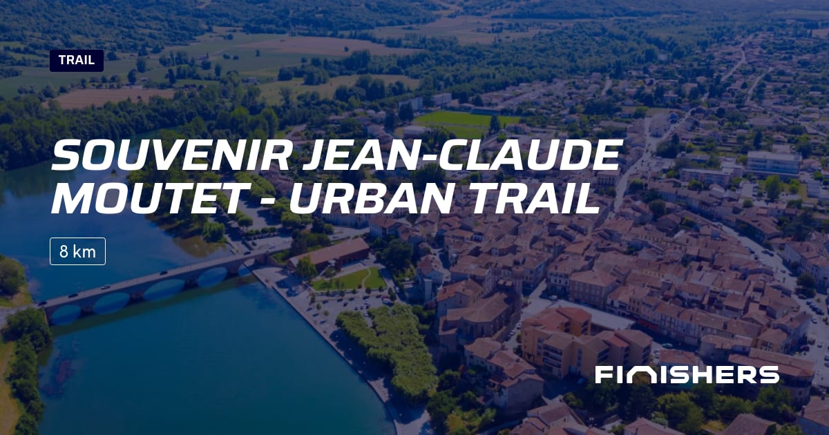 🏃 Souvenir Jean-Claude Moutet - Urban trail 2026 - Parcours, inscriptions & résultats | Finishers