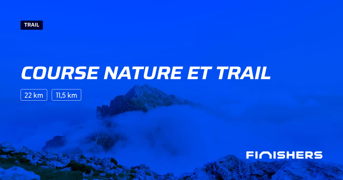 🏃 Course nature et trail 2023 - Parcours, inscriptions & résultats ...
