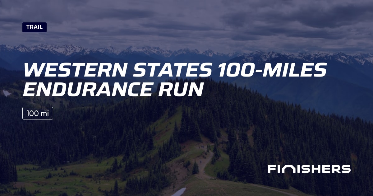🏃 Western States 100-Miles Endurance Run 2026 - All the information ...