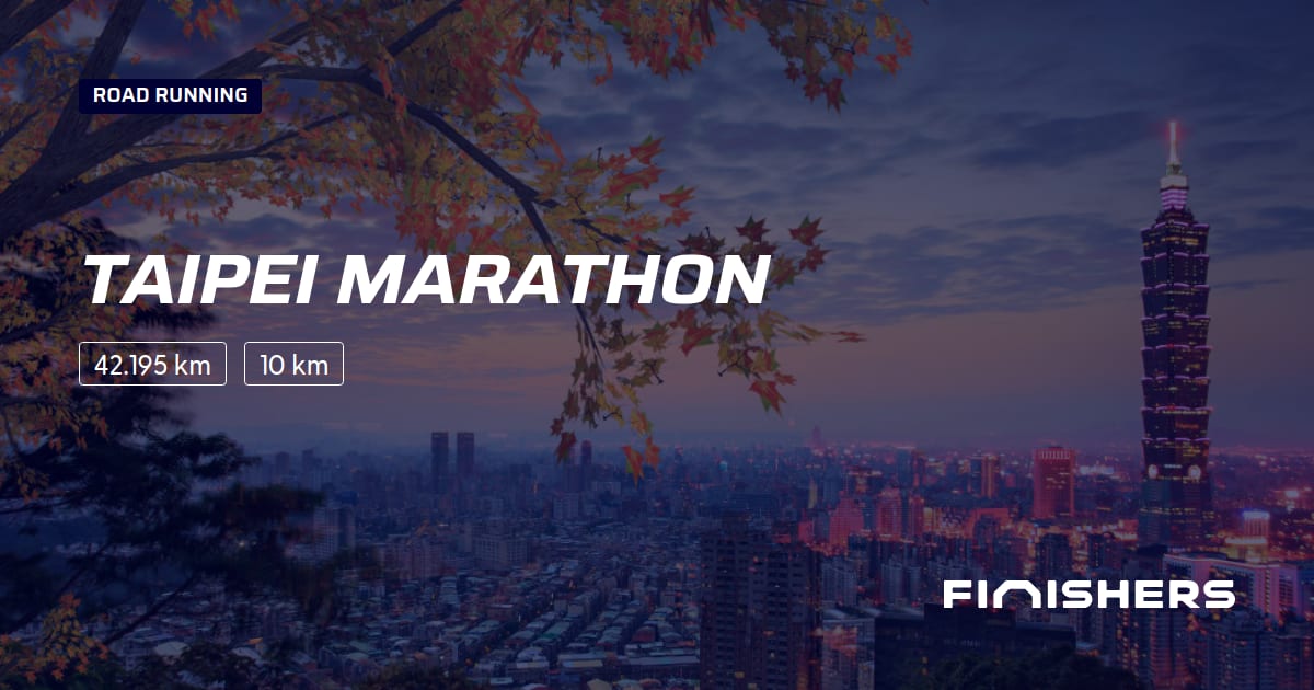 🏃 Taipei Marathon 2025 - All the information about the race and ...