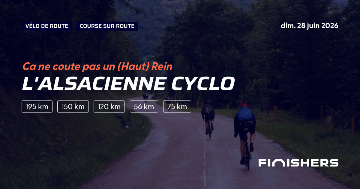 🏃 L'Alsacienne Cyclo 2026 - Parcours, inscriptions & résultats | Finishers