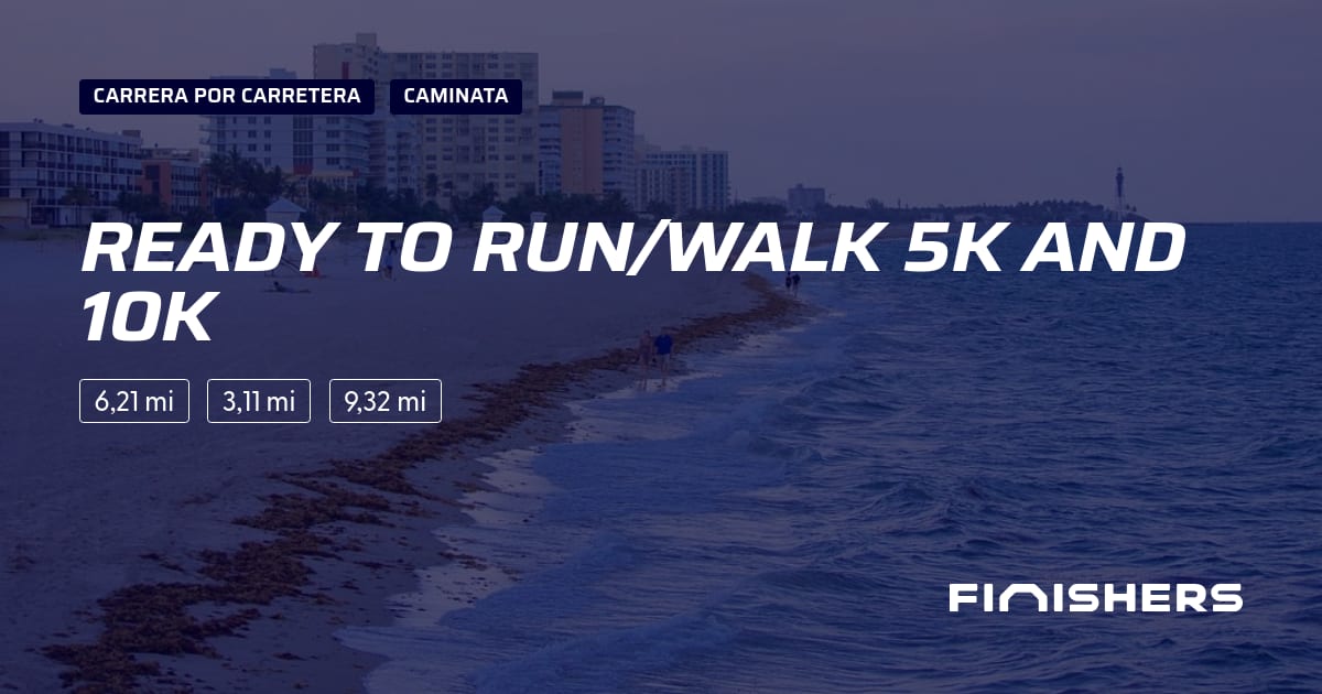 🏃 Ready To run/Walk 5K and 10K 2027 - Toda la información sobre los ...
