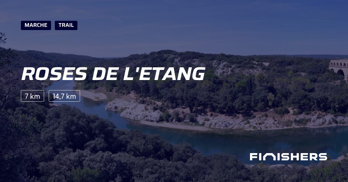 🏃 Roses de l'Etang 2026 - Parcours, inscriptions & résultats | Finishers