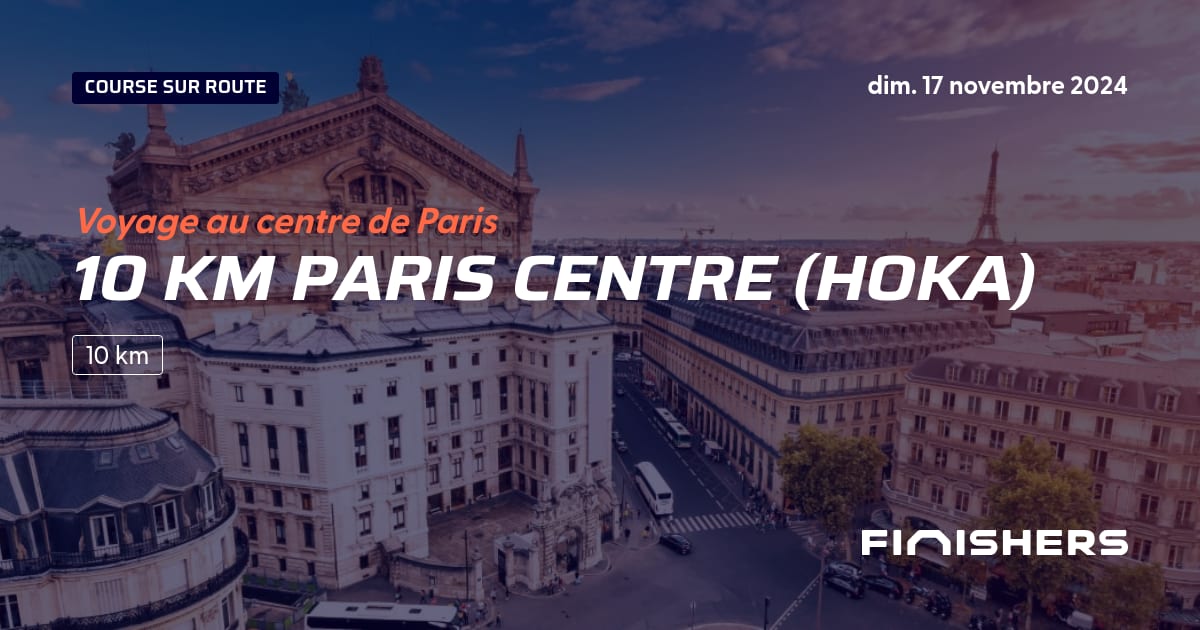 🏃 10 km Paris Centre (Hoka) 2024 - Parcours, inscriptions & résultats ...