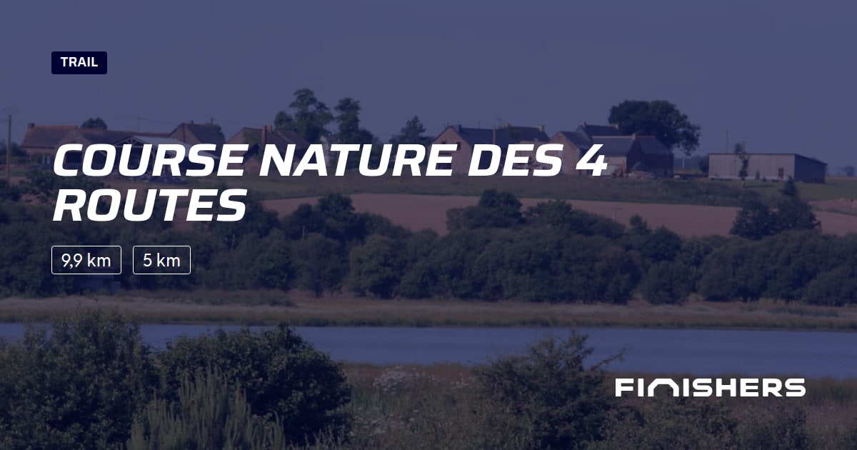 🏃 Course Nature des 4 Routes 2026 - Toda la información sobre los ...