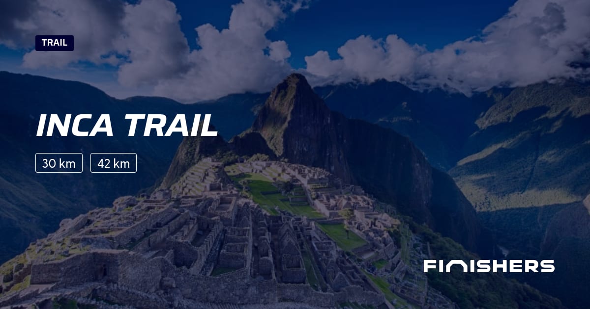 🏃 Inca Trail 2026 - All the information about the race and registration ...