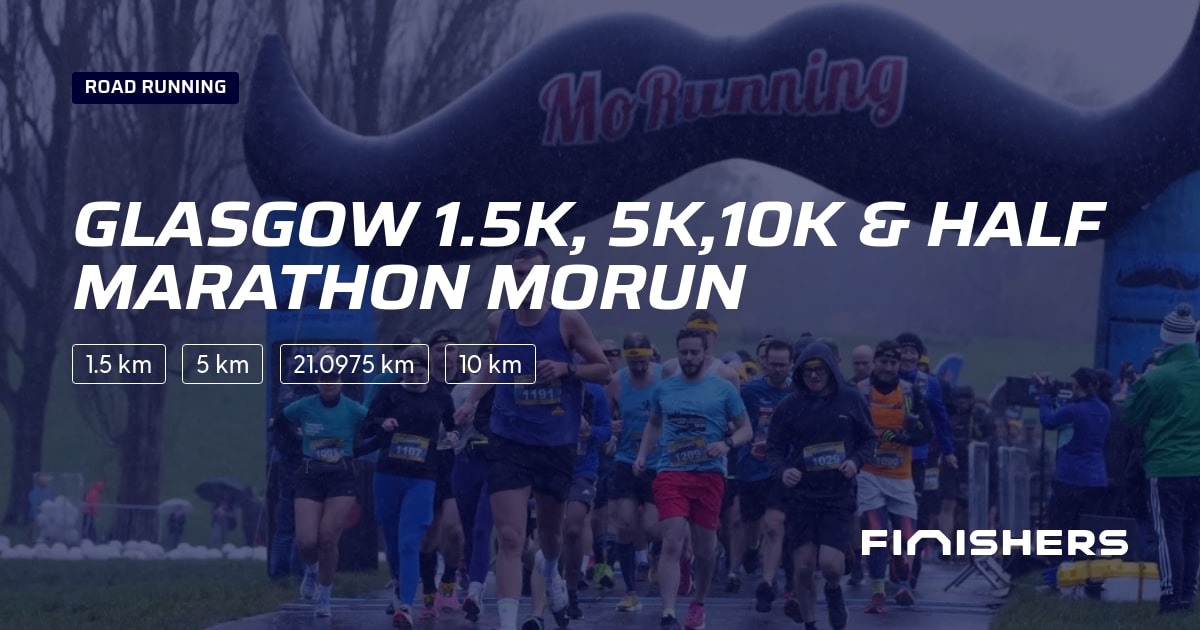 🏃 Glasgow 1.5k, 5k,10k & Half Marathon MoRun 2025 - All the information ...