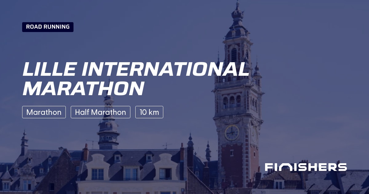 🏃 Lille International Marathon 2026 - All the information about the ...