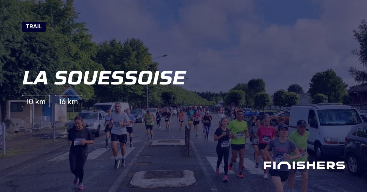 🏃 La souessoise 2025 - All the information about the race and registration process | Finishers